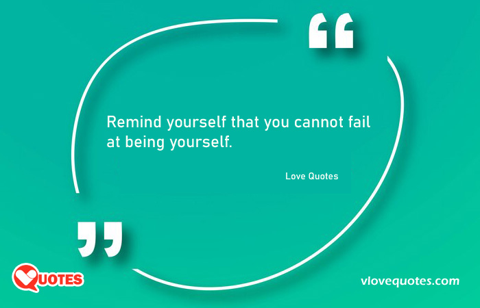 Self Love Quotes 056 - You Cannot Fail - Love Quotes